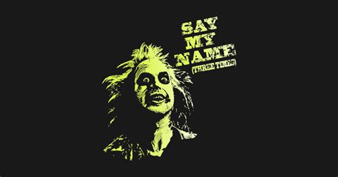 Say My Namethree Times Tim T Shirt Teepublic