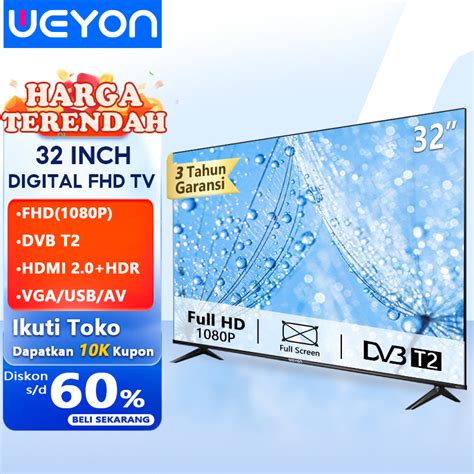 Jual Weyon Sakura TV LED 32 Inch TV Digital Smart Android 11 0 Garansi