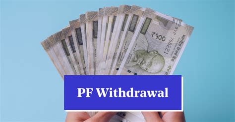 Pf Withdrawal A Step By Step Guide To Pf Withdrawal