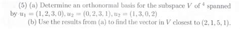 Solved A Determine An Orthonormal Basis For The Chegg Com