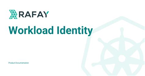 Workload Identity Rafay Product Documentation