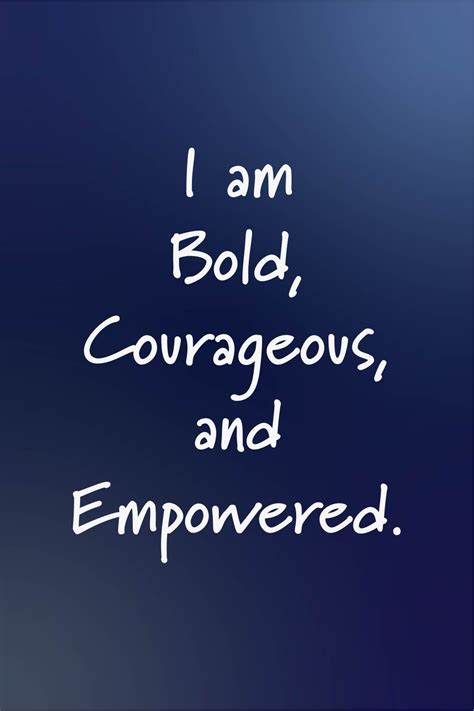 Bold Courageous And Empowered Affirmation