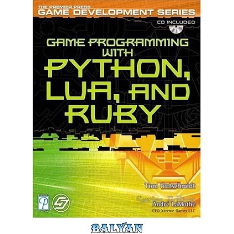 خرید و قیمت دانلود کتاب Game Programming With Python Lua And Ruby ا