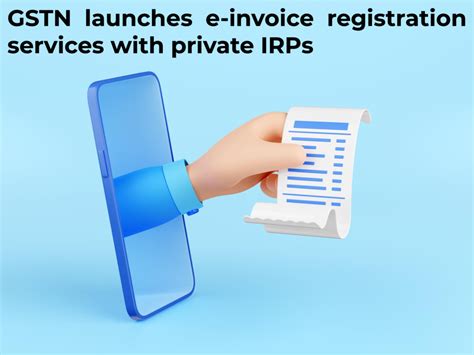 Gstn Launches E Invoice Registration Services With Private Irps Rmps Virtual Cfo Internal