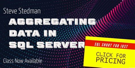 Master Sql Aggregation Skills With Our Comprehensive Course