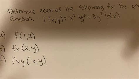 [answered] Determine Each Of The Following For The Giv Function F X Y X