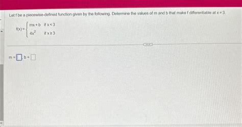 Solved Let F Be A Piecewise Defined Function Given By The Chegg