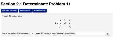 Solved Section Determinant Problem Previous Problem Chegg