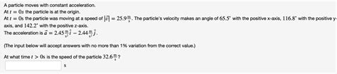 Solved A Particle Moves With Constant Acceleration At T S Chegg