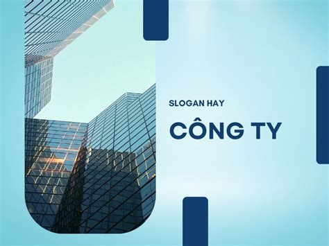 Slogan hay cho công ty doanh nghiệp đỉnh cao
