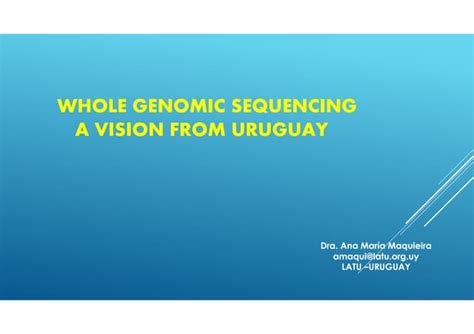 Whole Genome Sequencing Wgs For Food Safety Management A Vision From Uruguay Pdf