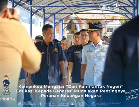 Kemenkeu Mengajar Dari Kami Untuk Negeri Edukasi Kepada Generasi Muda Akan Pentingnya Peranan