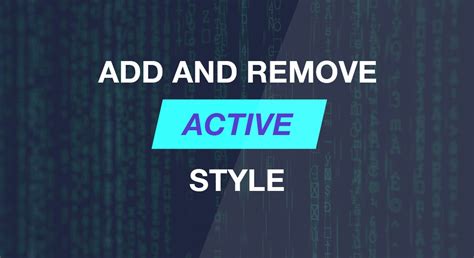 Quick Tips Add And Remove Active Style Codetain End To End