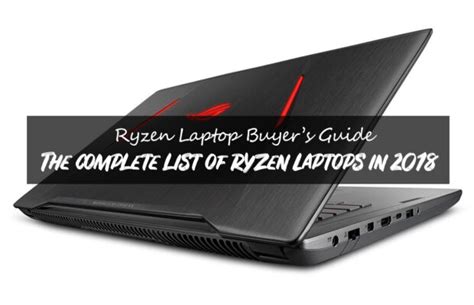 The Complete Lists Of Ryzen Laptops In Ryzen Laptop Buyer S Guide