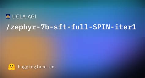 UCLA AGI Zephyr B Sft Full SPIN Iter At Main