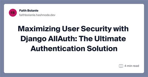 Abu Bakkar Siddik On Linkedin Maximizing User Security With Django