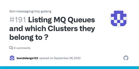 Listing Mq Queues And Which Clusters They Belong To · Issue 191 · Ibm Messagingmq Golang