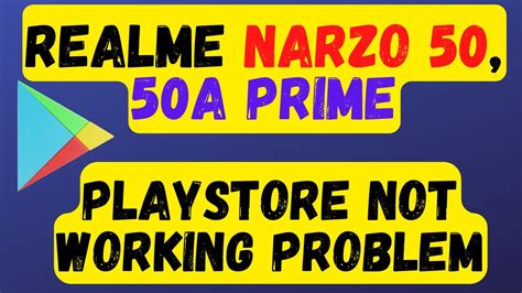 Realme Playstore Not Working Problem Realme Narzo 50 50a Prime