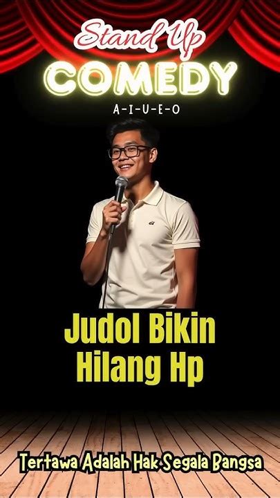 Auto Bangkrut! Stand Up Comedy Judi Gara Gara judi online HP melayang ...