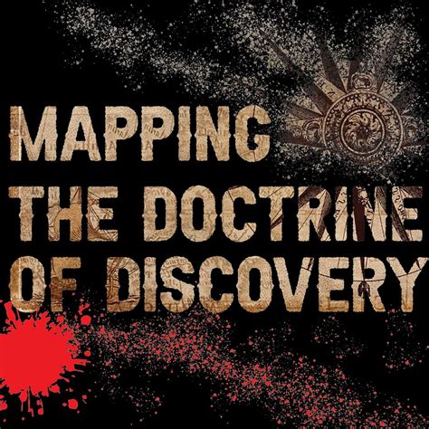 S02e08 Exploring The Doctrine Of Discovery Indigenous Struggles And