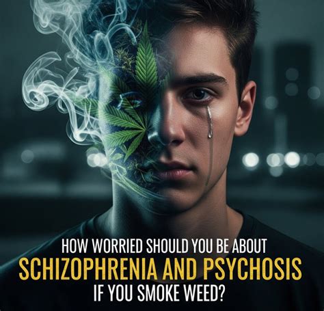 How Worried Should You Be About Schizophrenia And Psychosis If You