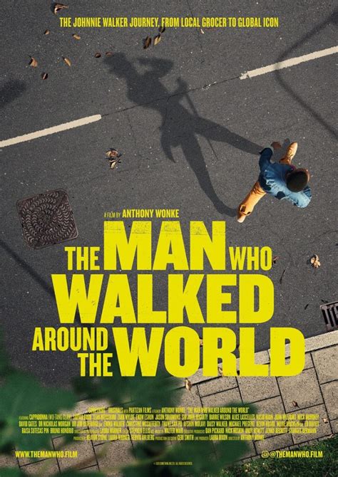 El Documental De Johnnie Walker “el Hombre Que Recorrió El Mundo”