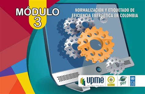 PDF NORMALIZACIÓN Y ETIQUETADO DE EFICIENCIA ENERGÉTICA EN COLOMBIAM