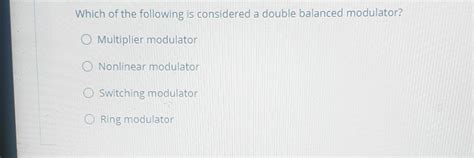 Solved Which Of The Following Is Considered A Double
