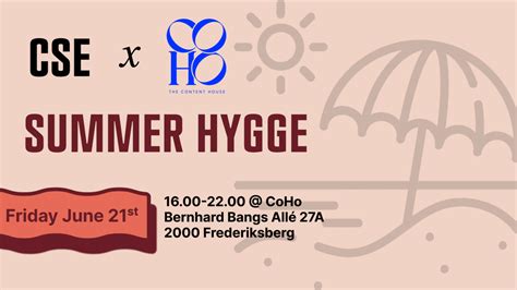 Cse X Coho Summer Hygge Copenhagen School Of Entrepreneurship