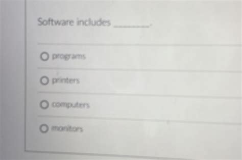Software Includes Programs Printers Computers StudyX