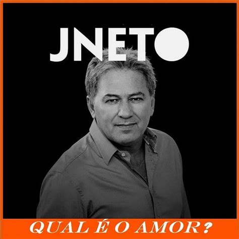 Qual É O Amor Álbum De J Neto Letras Com