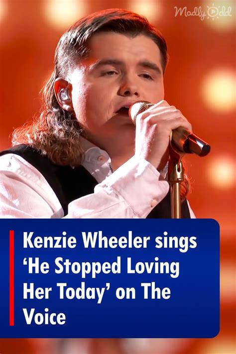 Kenzie Wheeler Sings ‘he Stopped Loving Her Today On The Voice In 2024