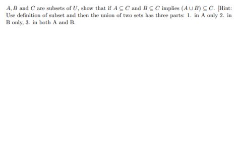 Solved A B And C Are Subsets Of U Show That If AC And BC Chegg Com