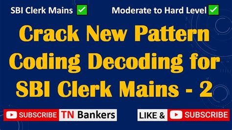 part 2 of new pattern coding decoding sbi clerk mains like