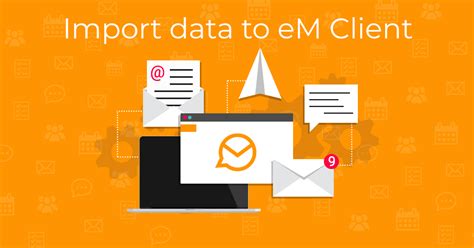 Import Data From Other Email Clients To Em Client Em Client