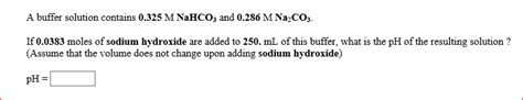 Solved A Buffer Solution Contains M NaHCO And M Chegg