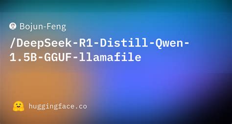 DeepSeek R1 Distill Qwen 1 5B Q3 K M Llamafile Bojun Feng DeepSeek R1