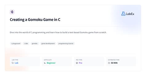 creating a gomoku game in c a captivating coding adventure labex