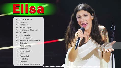 Elisa Le Migliori Canzoni Dellalbum Completo 2022 Le Migliori
