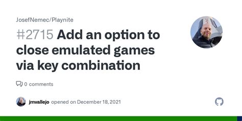 Add An Option To Close Emulated Games Via Key Combination · Issue 2715 · Josefnemecplaynite