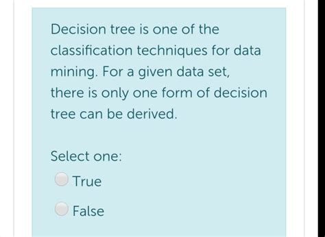 solved decision tree is one of the classification techniques