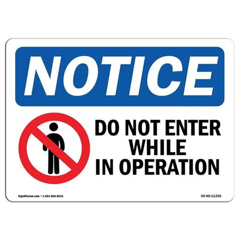 Notice Do Not Enter While In Operation Osha Plastic Sign