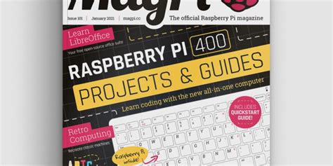 Raspberry Pi 400 Projects And Guides In The Magpi Magazine 101