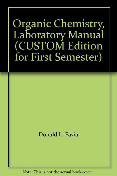 Organic Chemistry Laboratory Manual By Donald L Pavia Goodreads