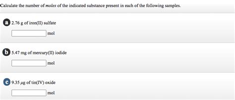 Solved Calculate The Number Of Moles Of The Indicated