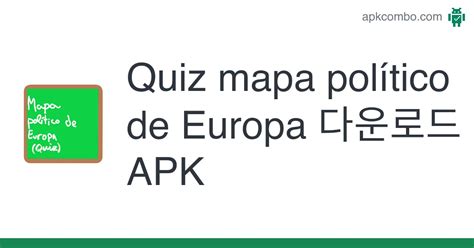 Quiz mapa político de Europa APK Android App 무료 다운로드