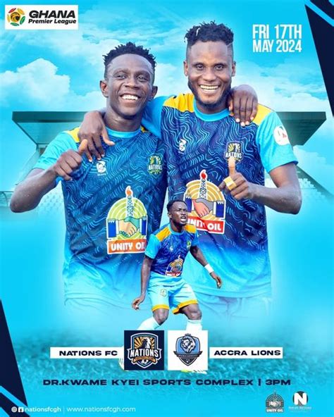 2023 24 Ghana Premier League Week 30 Match Preview Nations FC V