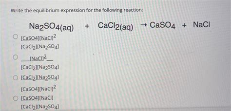 Solved Write The Equilibrium Expression For The Following