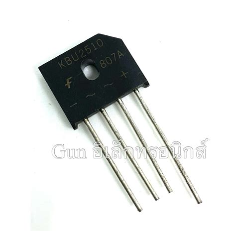 Kbu2510 25a 1000v Bridge Rectifier ไดโอดบริดจ์ Diode Kbu 2510 วงจรแรง