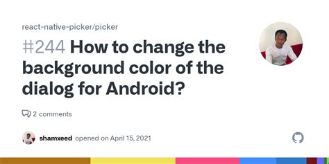 How To Change The Background Color Of The Dialog For Android Issue React Native Picker